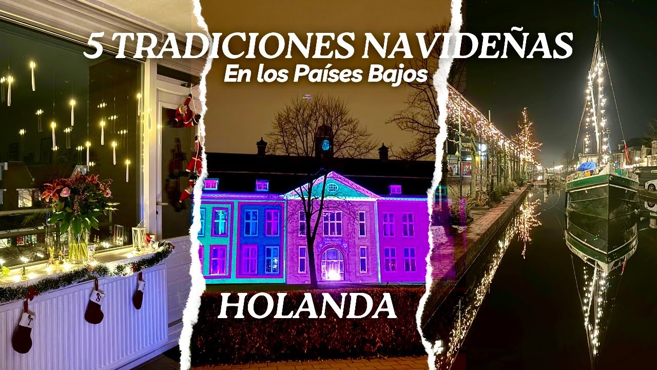 5 Tradiciones Navideñas en los Países Bajos - Holanda - YouTube