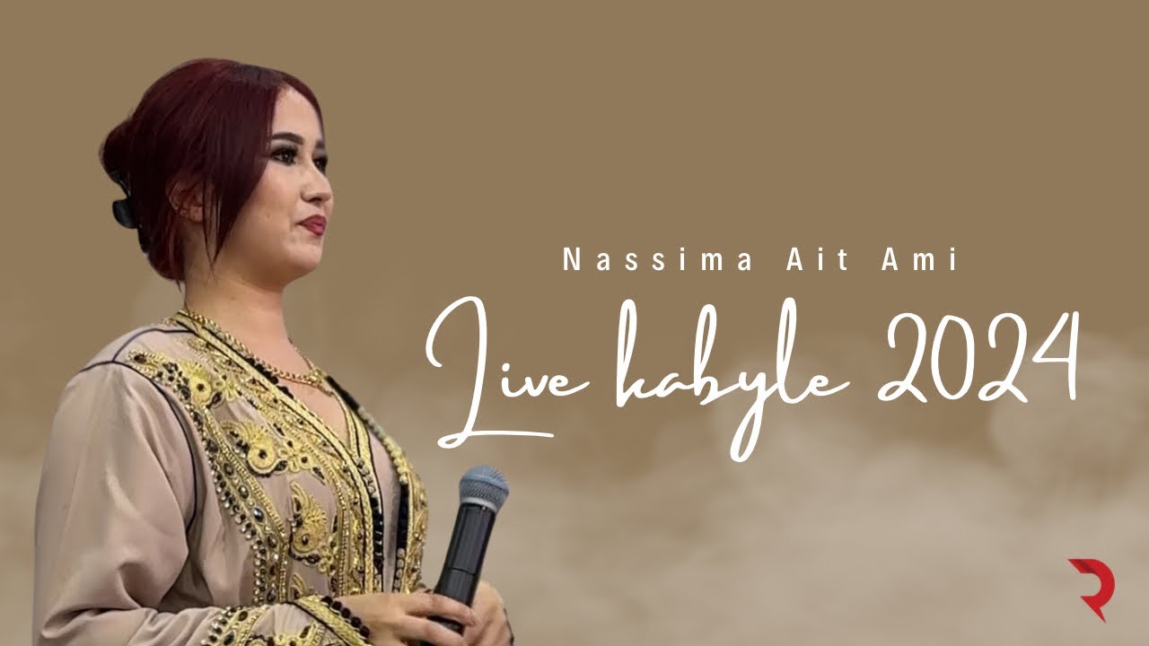 Nassima Ait Ami - Live Kabyle 2024 💎 - YouTube Music