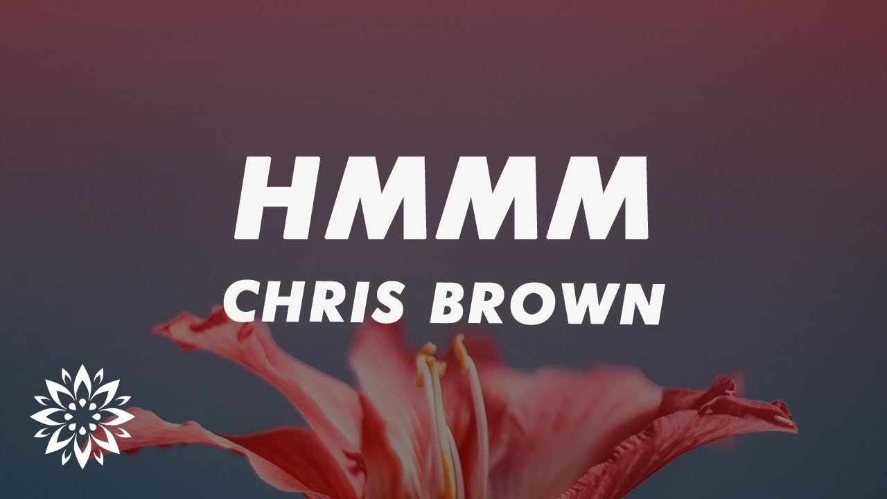 Chris Brown - Hmmm (Lyrics) ft. Davido - YouTube