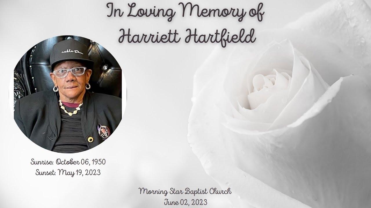 In Loving Memory of Harriett Hartfield - YouTube