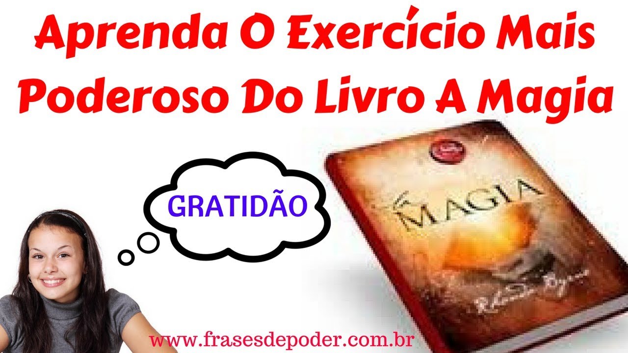 Livro A Magia Rhonda Byrne -Enumere Suas Bençãos Exercício Passo a ...