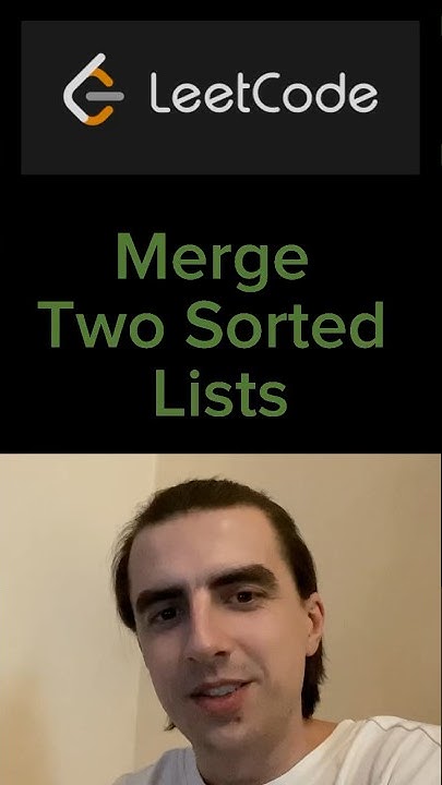 Merge Two Sorted Lists - YouTube