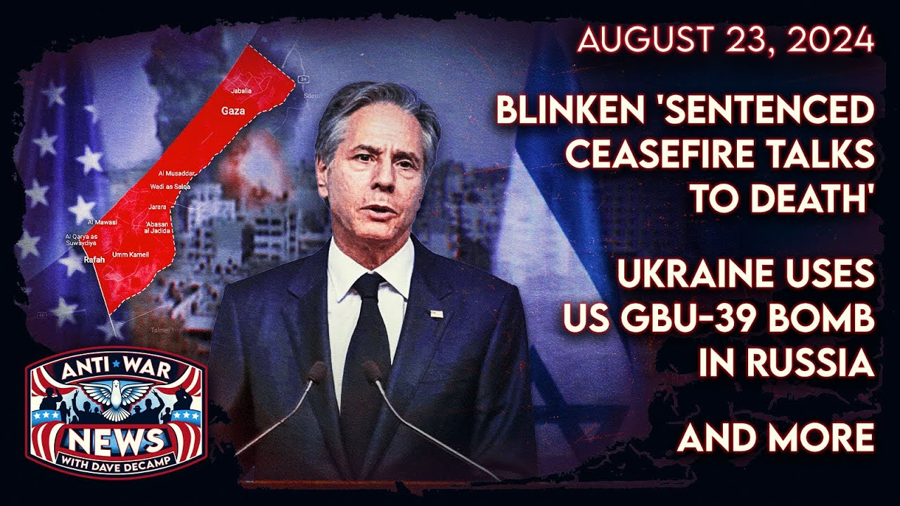 Blinken 'Sentenced Ceasefire Talks to Death,' Ukraine Uses US GBU-39 ...