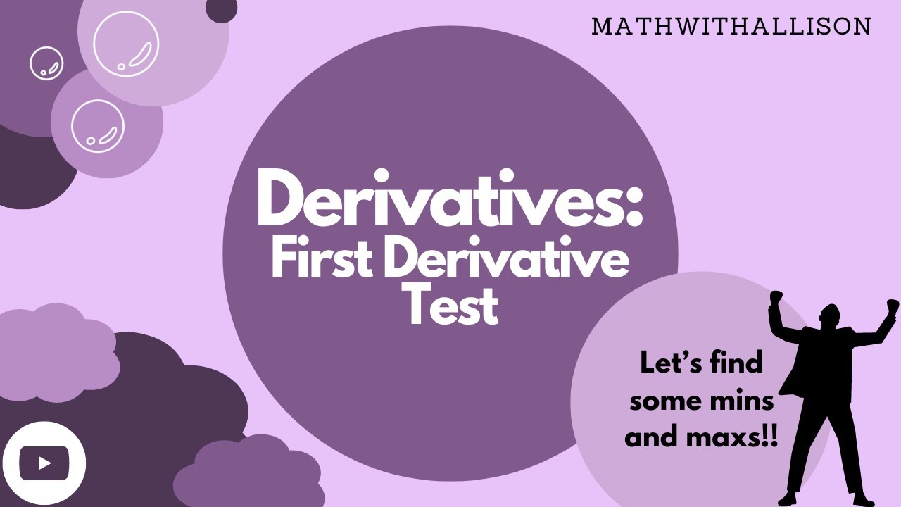 Calculus 1 - Derivatives: 1st Derivative Test - YouTube