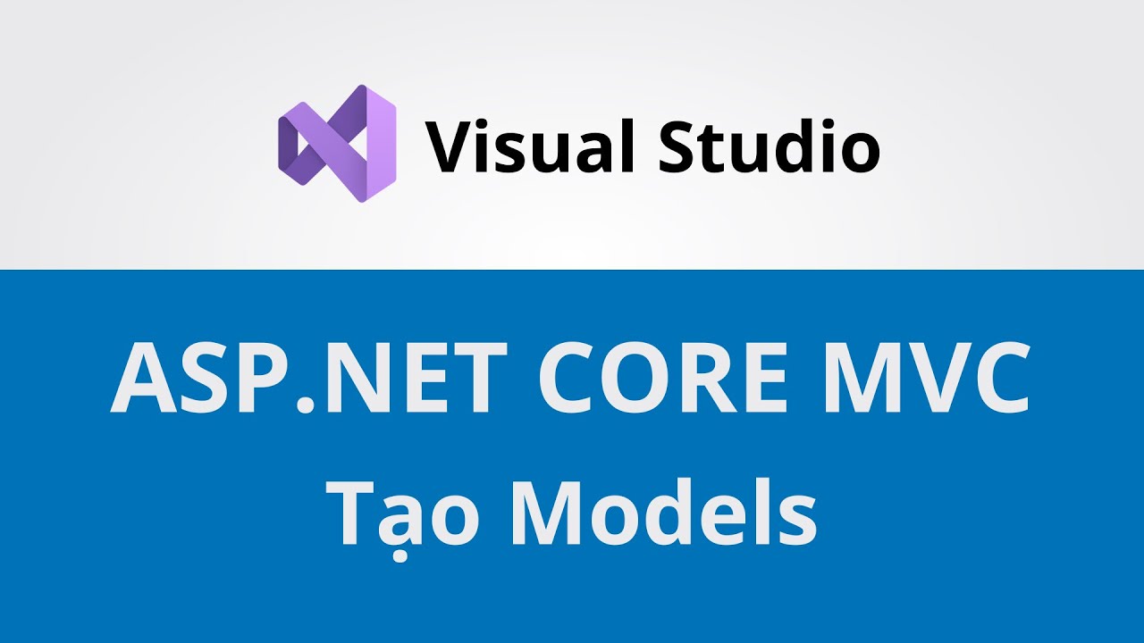 Lập Trình Web ASP.NET Core MVC - Tạo Models - Coding With Thinh - YouTube