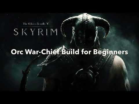 Skyrim Orc War-Chief Build - YouTube