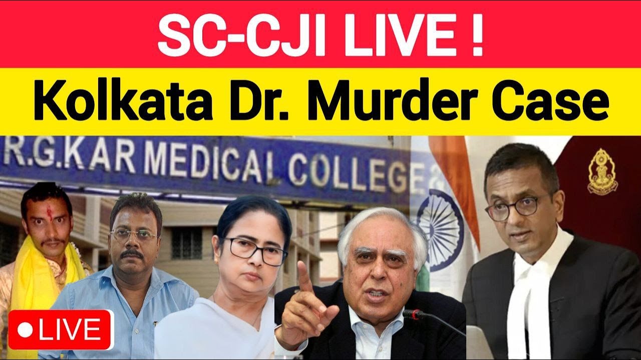 KOLKATA RG-KAR MEDICAL HOSPITAL, Doctor Rape Murder Case Hearing ...