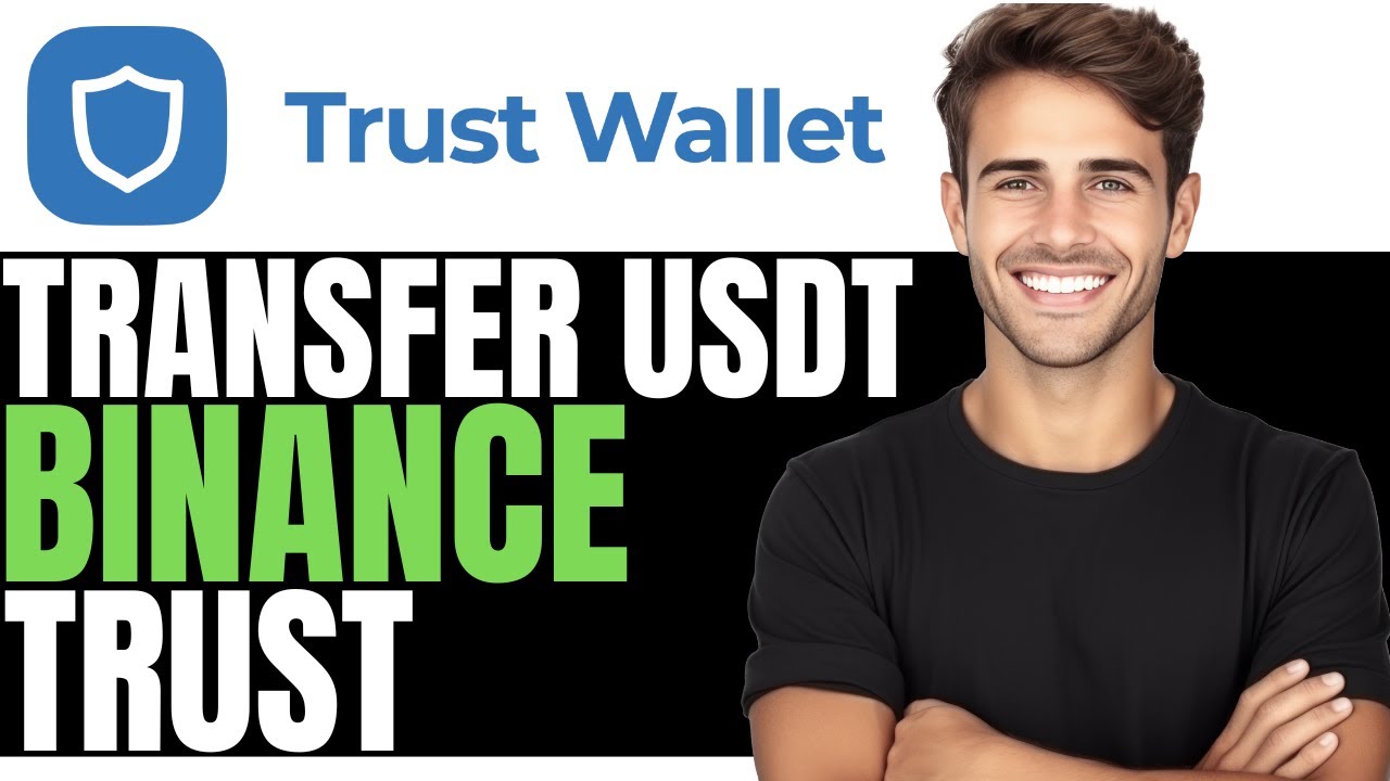 HOW TO TRANSFER USDT FROM BINANCE TO TRUST WALLET! - (EASY GUIDE) - YouTube