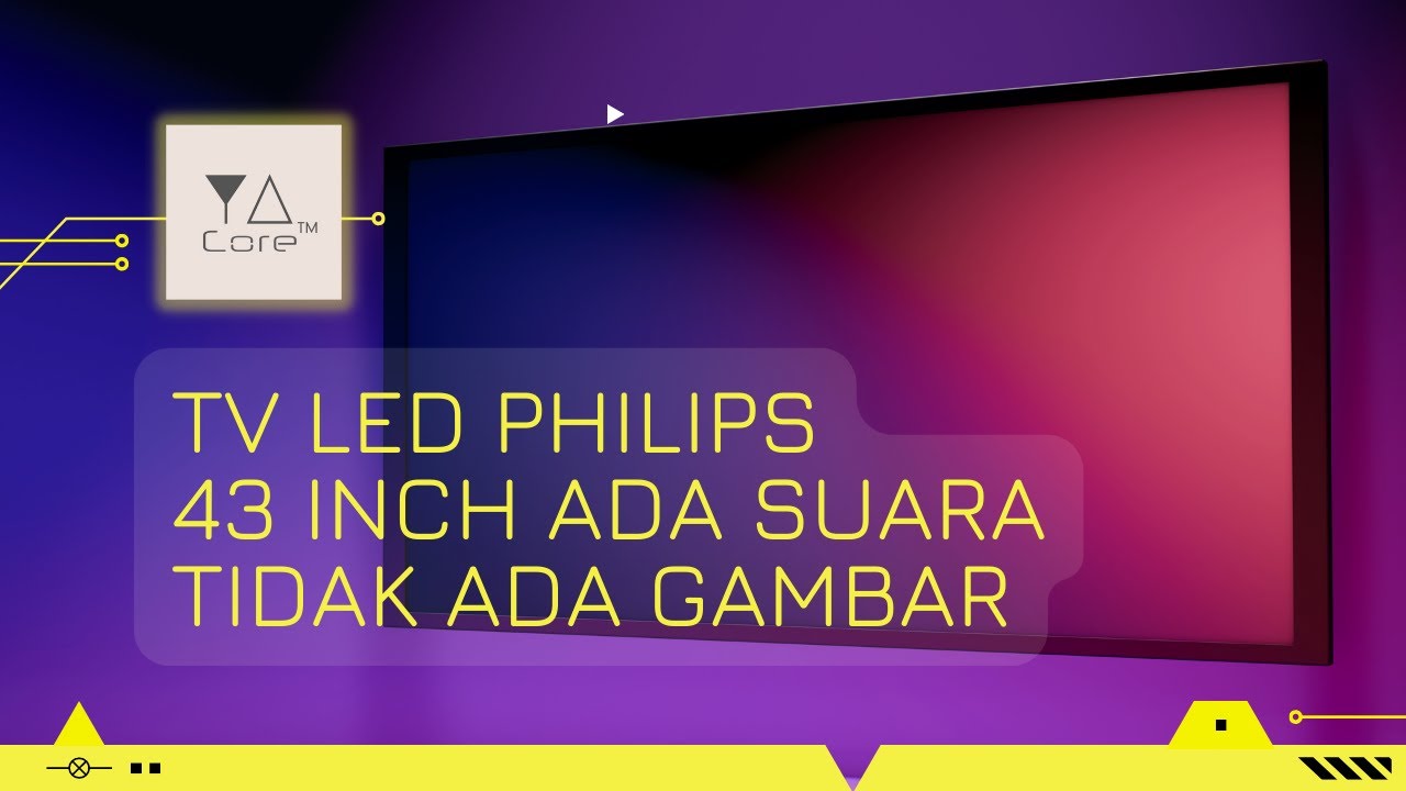 TV LED Philips 43 Inch Layar Gelap | Suara Ada - YouTube