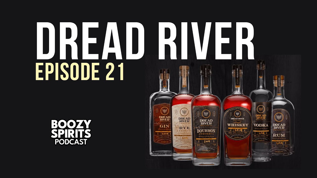 Episode 21: Dread River Distilling Co. - YouTube