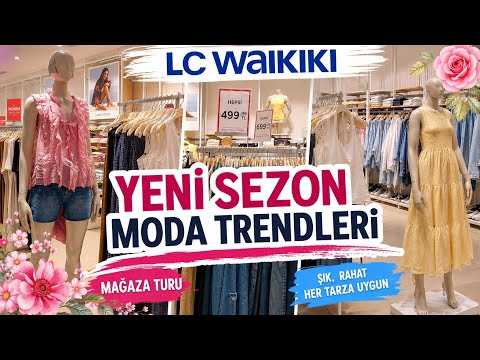 LC Waikiki Yeni Sezon Kadın Giyimde YOK YOK Öne Çıkan Parçalar 🌸ŞOK Fiyatlar Gerçek mi?