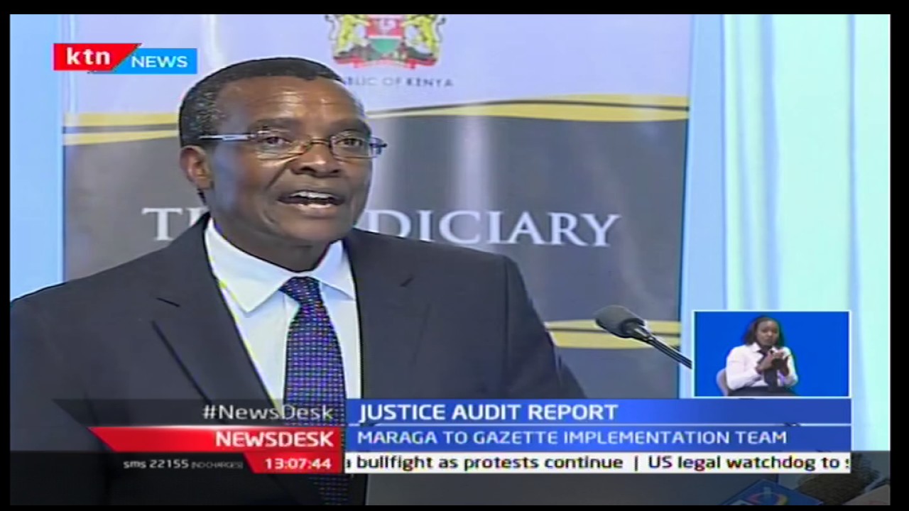 Chief Justice David Maraga releases audit report on justice system ...