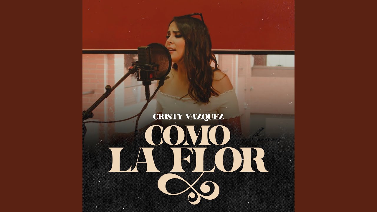 Como la Flor - YouTube