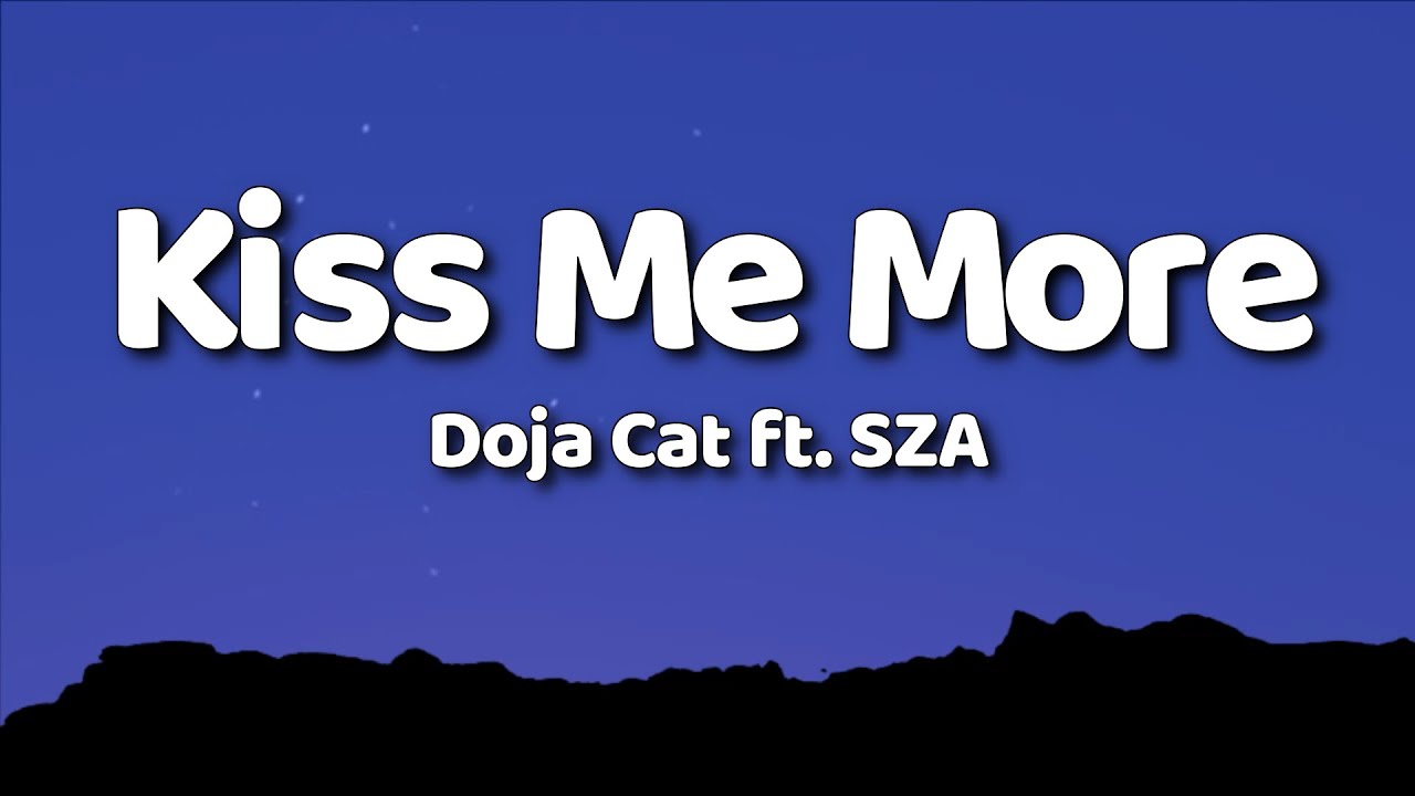 Doja Cat - Kiss Me More (Lyrics) ft. SZA - YouTube