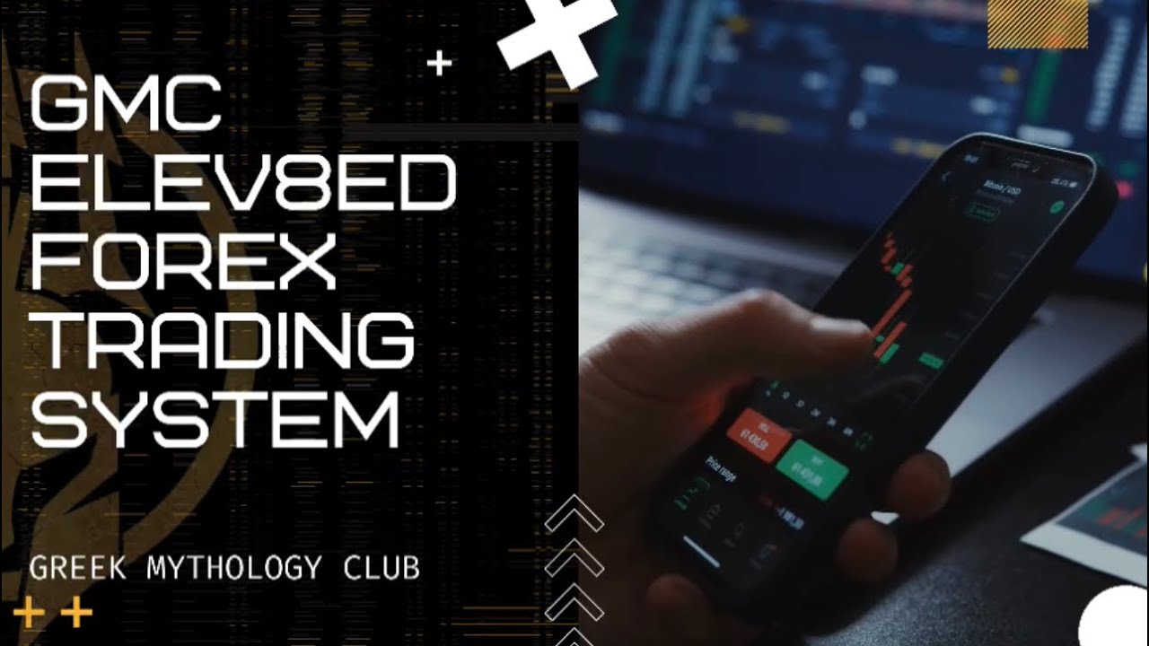 GMC Elev8ed Forex Trading System - YouTube