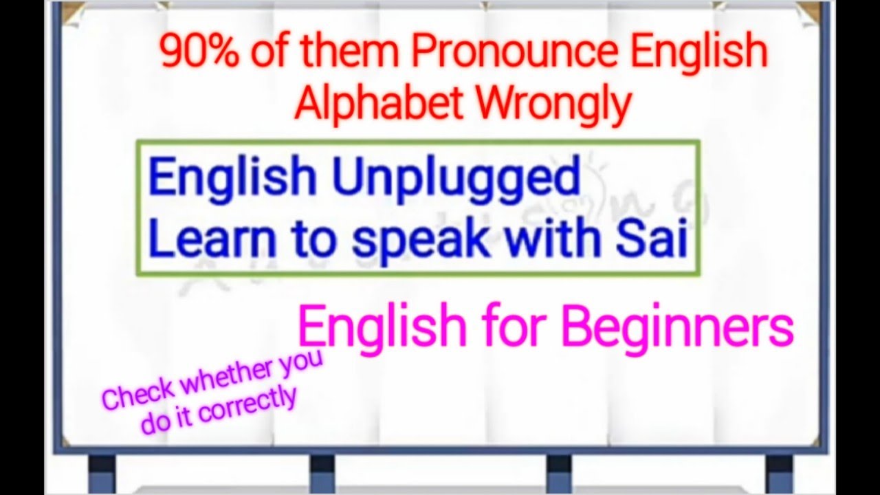 |English for Beginners -- Part 1 (Alphabet)|How to Pronounce ABCD ...