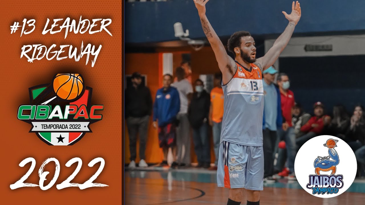 Leander Ridgeway Jr | Jaibos Tampico | 2022 CIBAPAC Season Highlights ...