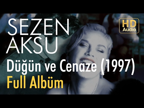 Sezen Aksu - Düğün ve Cenaze 1997 Full Albüm (Official Audio)