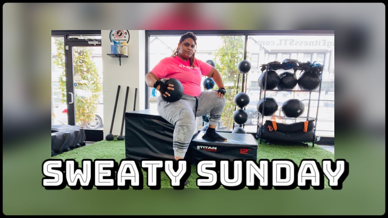 Another Sweaty Sunday workout | Plus Size Fitness | Physical Training ...