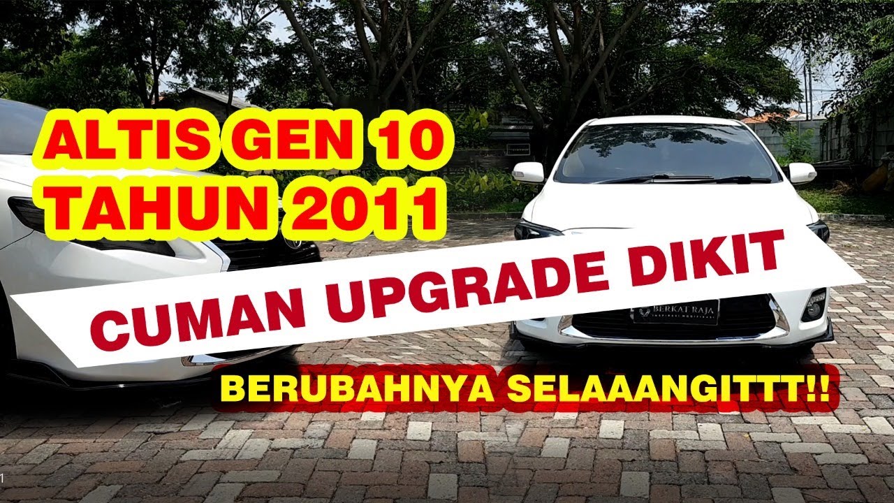 ALTIS FACELIFT 2011 UPGRADE TAMPILAN LEXUS | ALTIS GEN 10 - YouTube