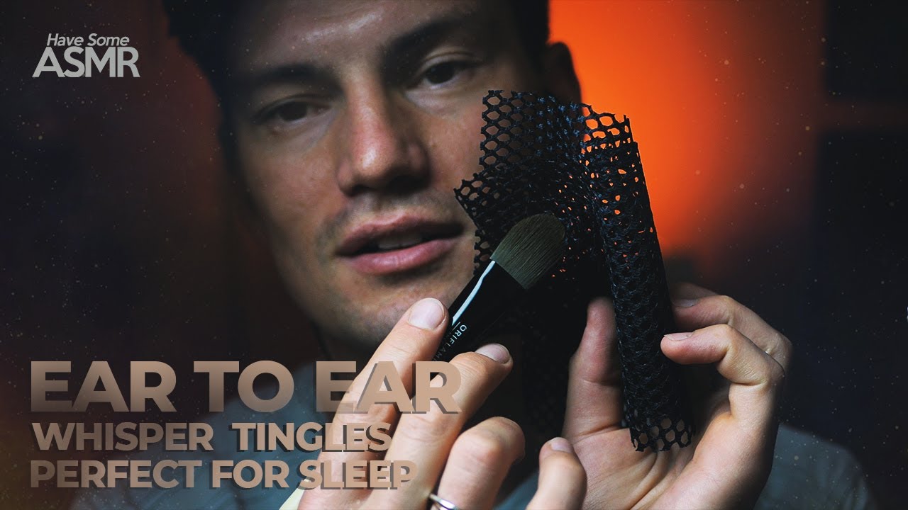 Ear To Ear Tingles and Whisper Perfect for Sleep - Let's Have Some ASMR ...