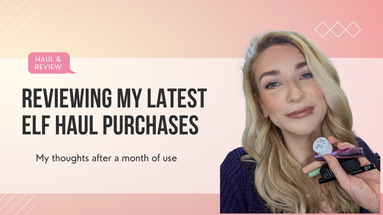 ELF Cosmetics Haul and Review | Reviewing my most Recent ELF Purchases ...
