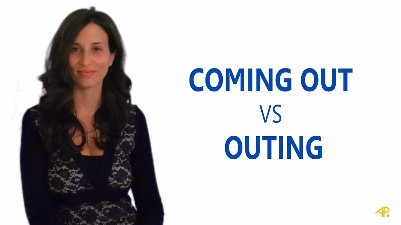 COMING OUT VS OUTING - YouTube