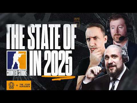 The State Of Counter-Strike in 2025 | The Four Horsemen (ft messioso)