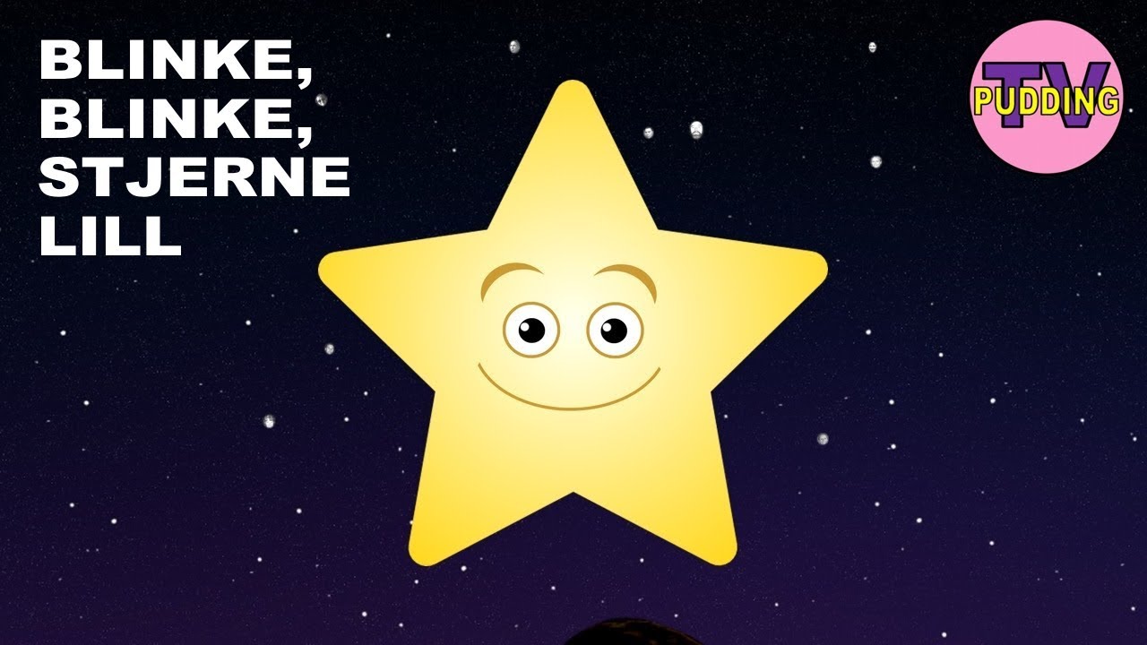 blinke lille stjerne klar Blinke, blinke, stjerne lill - just funny the