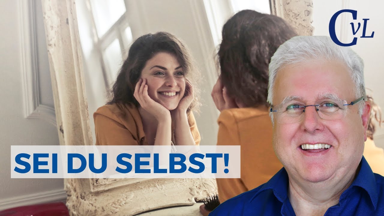 Sei, der Du bist und nicht der, der Du sein sollst - YouTube