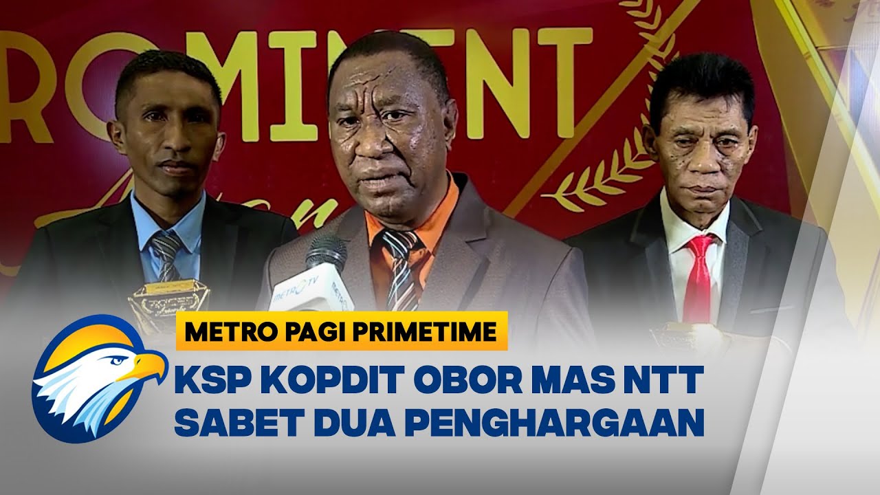 KSP KOPDIT OBOR MAS NTT Sabet Penghargaan Prominent Awards [Metro Pagi ...