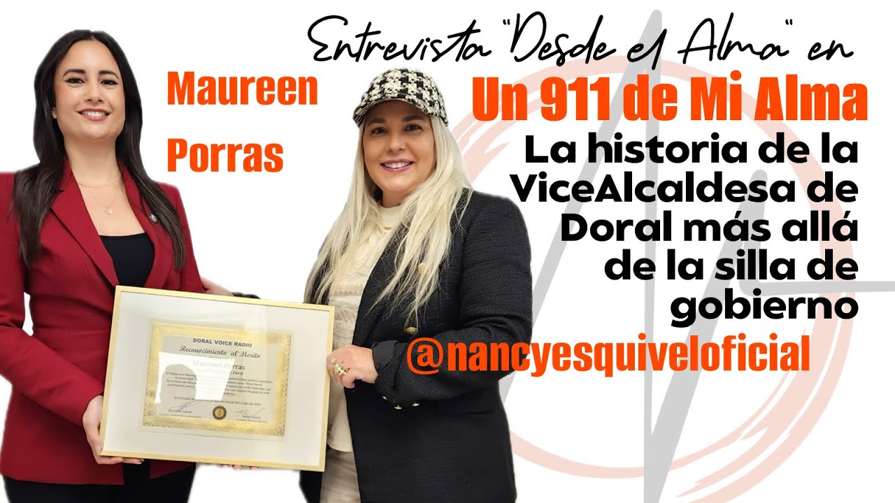 Entrevista "Desde al Alma" con Maureen Porras Vice-Alcaldesa de Doral ...