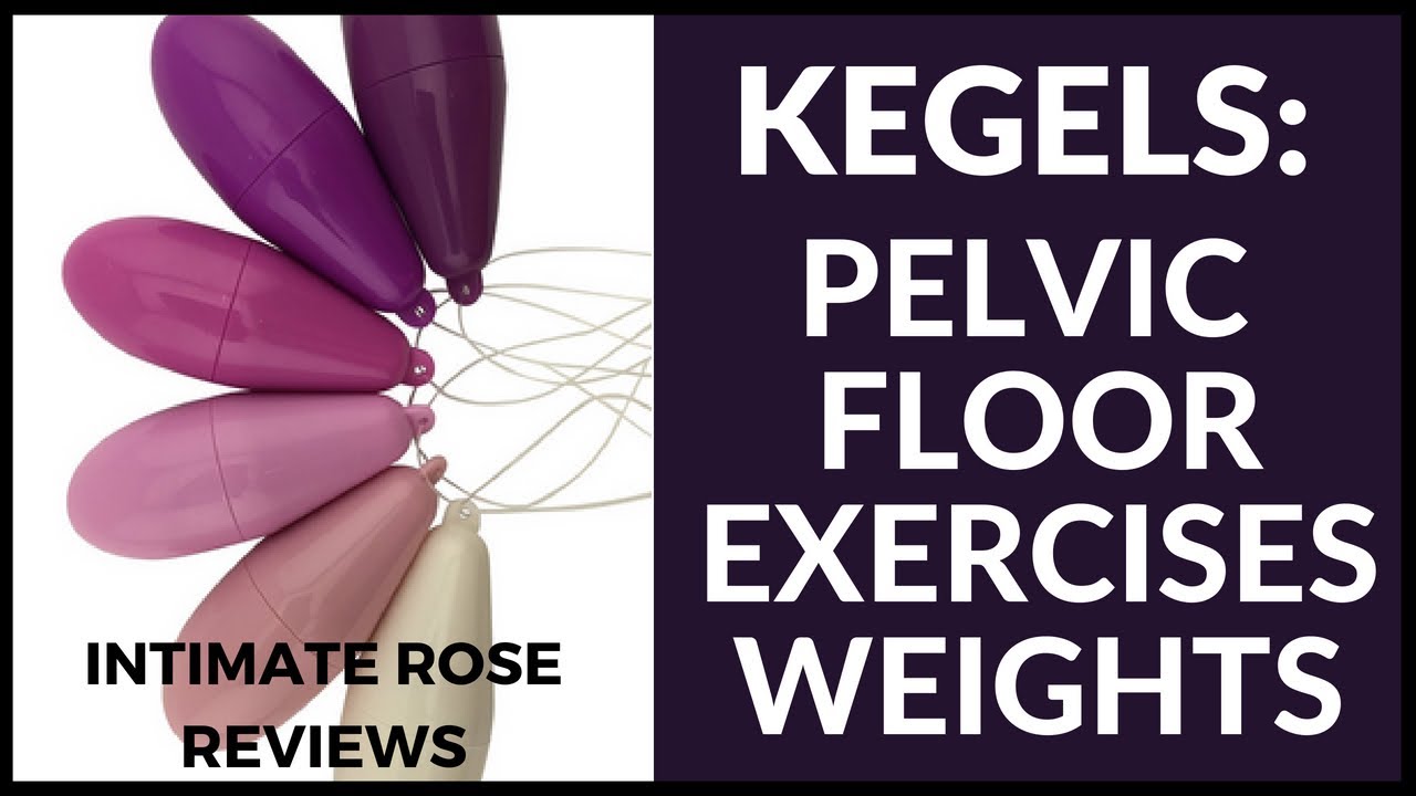 PELVIC FLOOR EXERCISES Weights For Women After Birth: KEGELS (Intimate ...