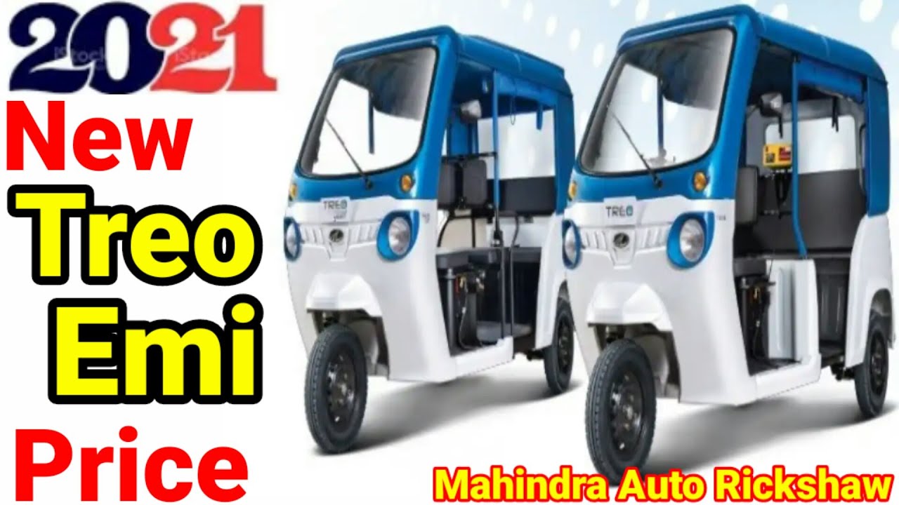 Mahindra Treo Electric Three Wheeler Auto Rickshaw 2021|On Road Price ...