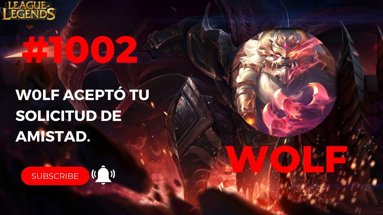 Wolf | League of Legends. | W0LF aceptó tu solicitud de amistad ...