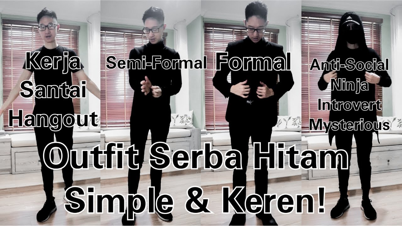 Ide Outfit Serba Hitam untuk Pria Simple & Keren - YouTube