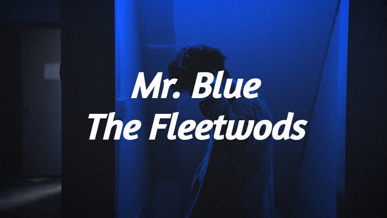 the fleetwoods // mr. blue (lyrics) - YouTube