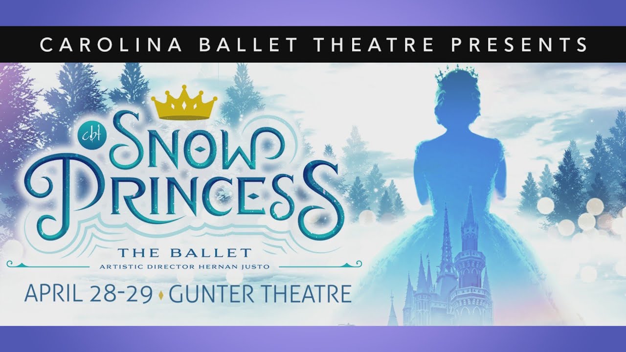 The Carolina Ballet Theatre Presents Snow Princess - YouTube