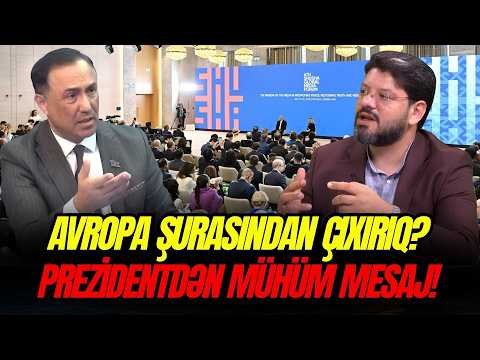 Avropa Şurasından çıxırıq? - Prezidentdən MÜHÜM MESAJ! - CANLI YAYIMda parlamentari ŞƏRH EDİR