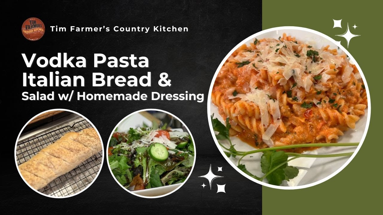 Vodka Pasta, Italian Bread and Salad w/ Homemade Dressing (#1311) - YouTube