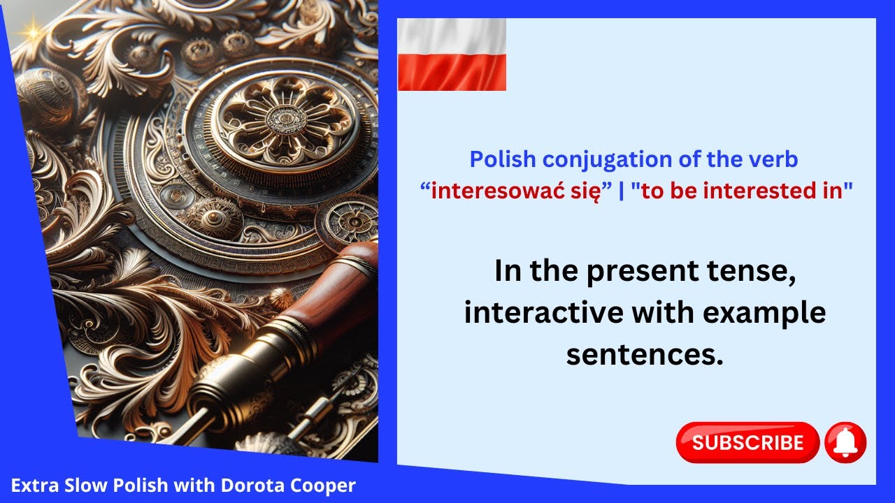 The verb " to be interested in" | "INTERESOWAĆ SIĘ" - in present tense ...