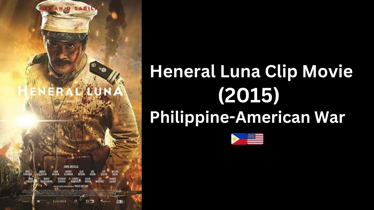 Heneral Luna Clip Movie (2015) Philippine-American War 🇵🇭🇺🇸 - YouTube