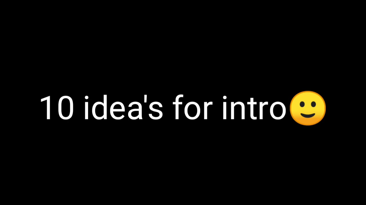 10 idea for intro (Intro Maker) - YouTube
