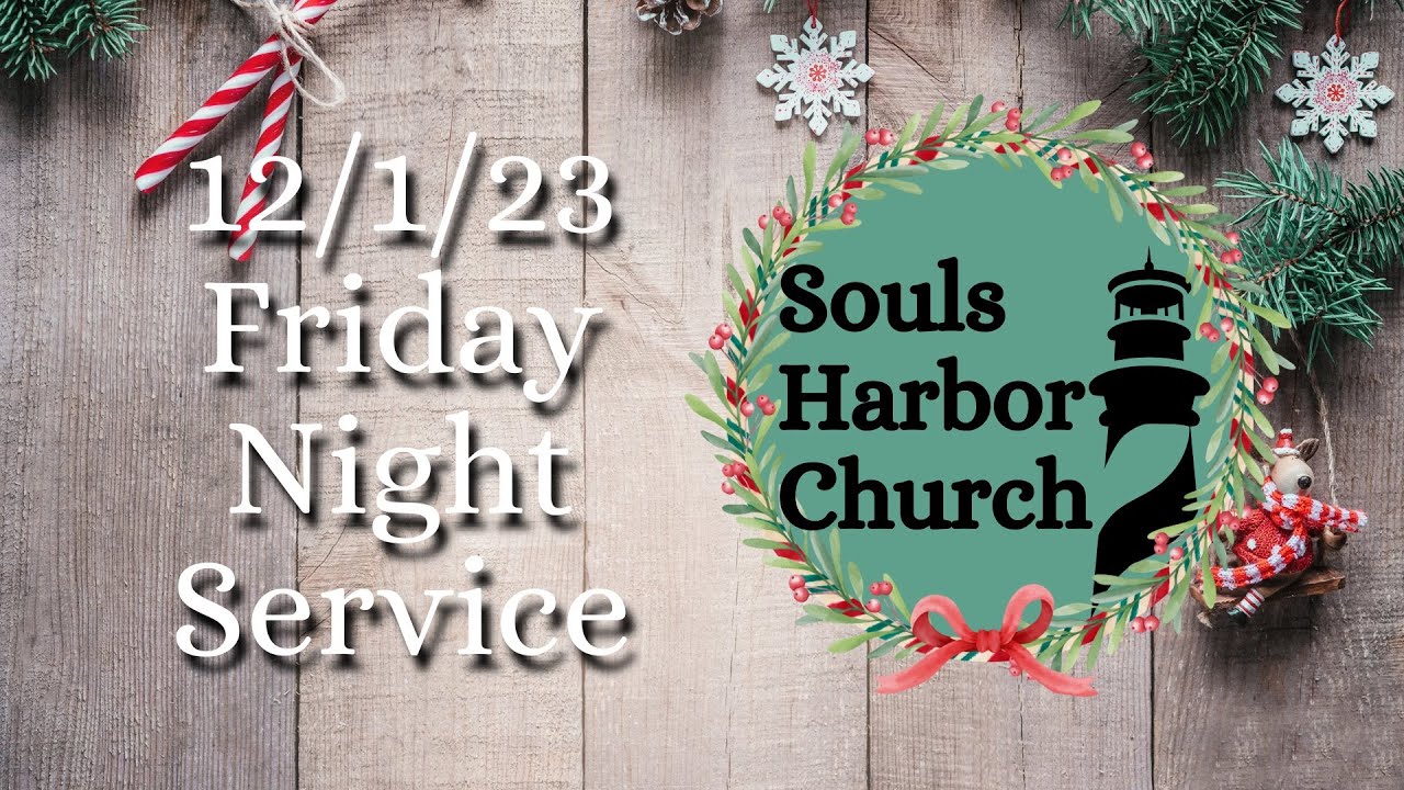 12/1/23 Friday Night Service - YouTube