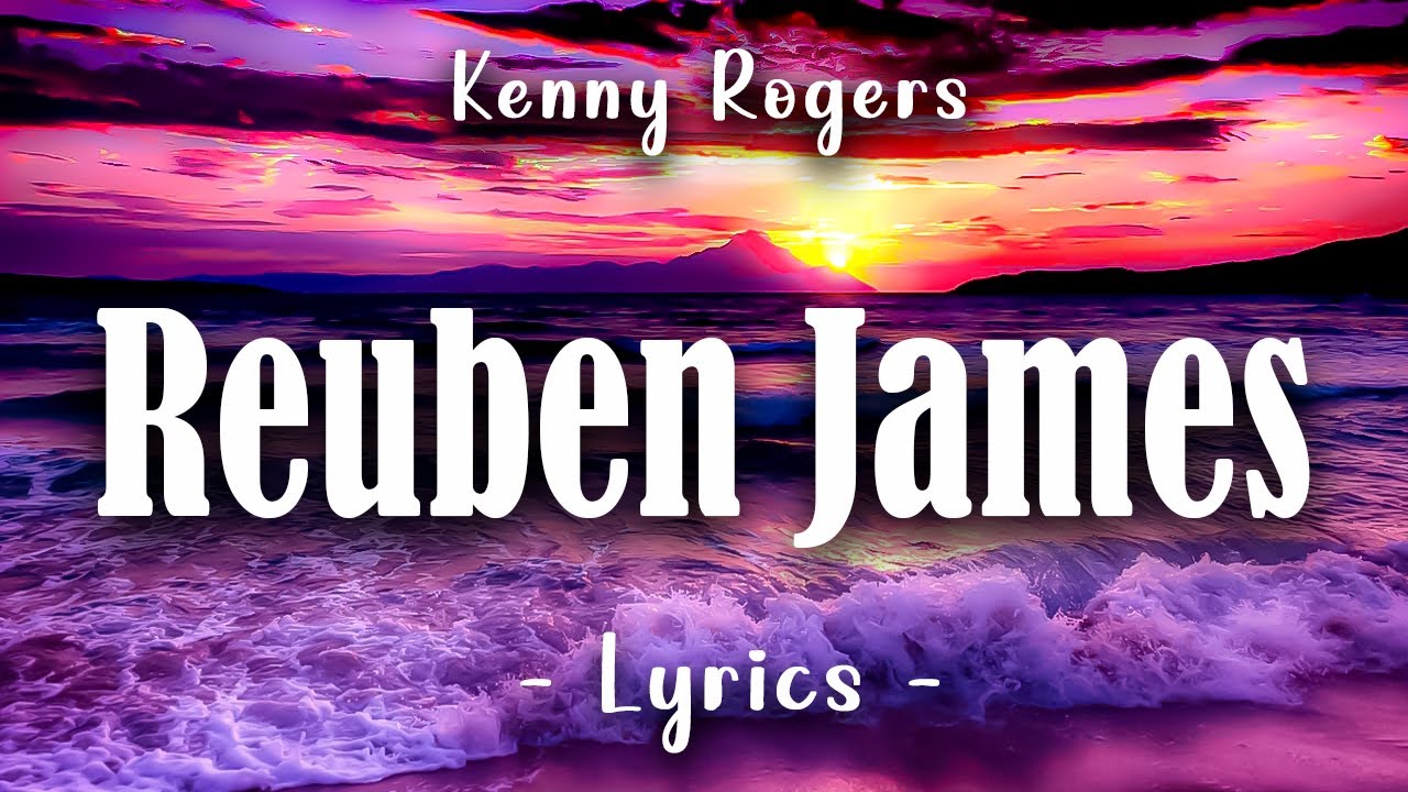 Reuben James (Lyrics) - The Best Country Songs By Greatest Country ...