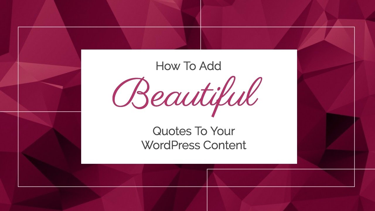 How To Add Beautiful Quotes To Your WordPress Content - YouTube