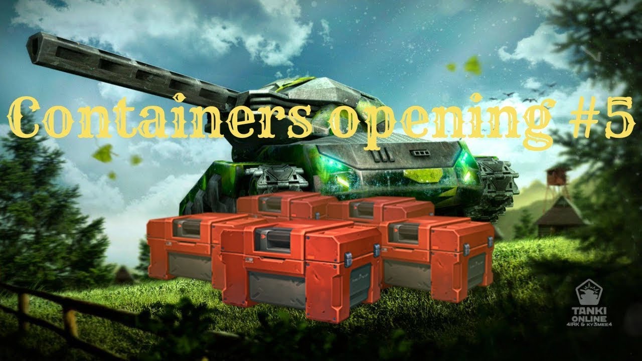 Tanki Online | containers opening #5 - YouTube