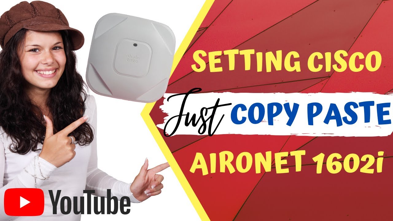 Setting Cisco Aironet 1602 Just Copy Paste - YouTube