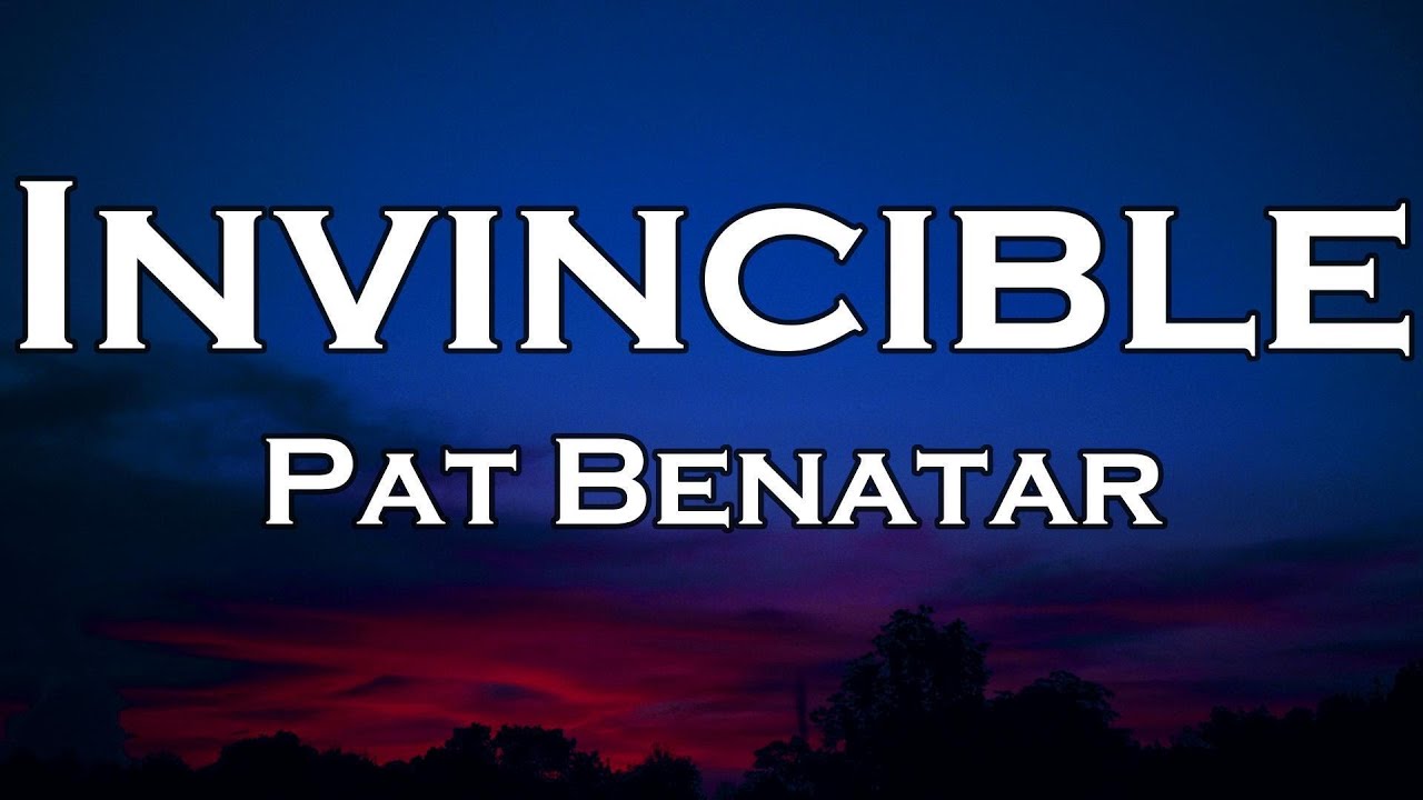 Pat Benatar - Invincible (Lyrics) - YouTube