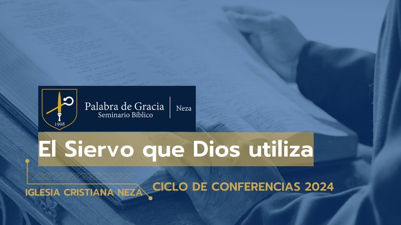 El Siervo que Dios utiliza. Parte II - YouTube